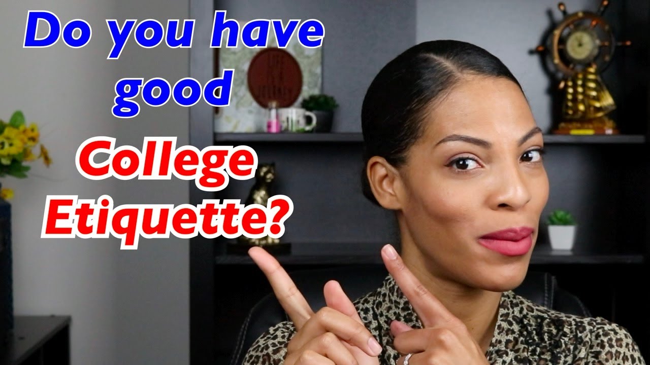 College Etiquette 101 - YouTube