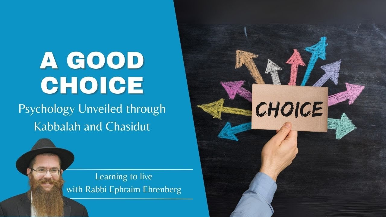 A Good Choice - Jewish psychology - YouTube