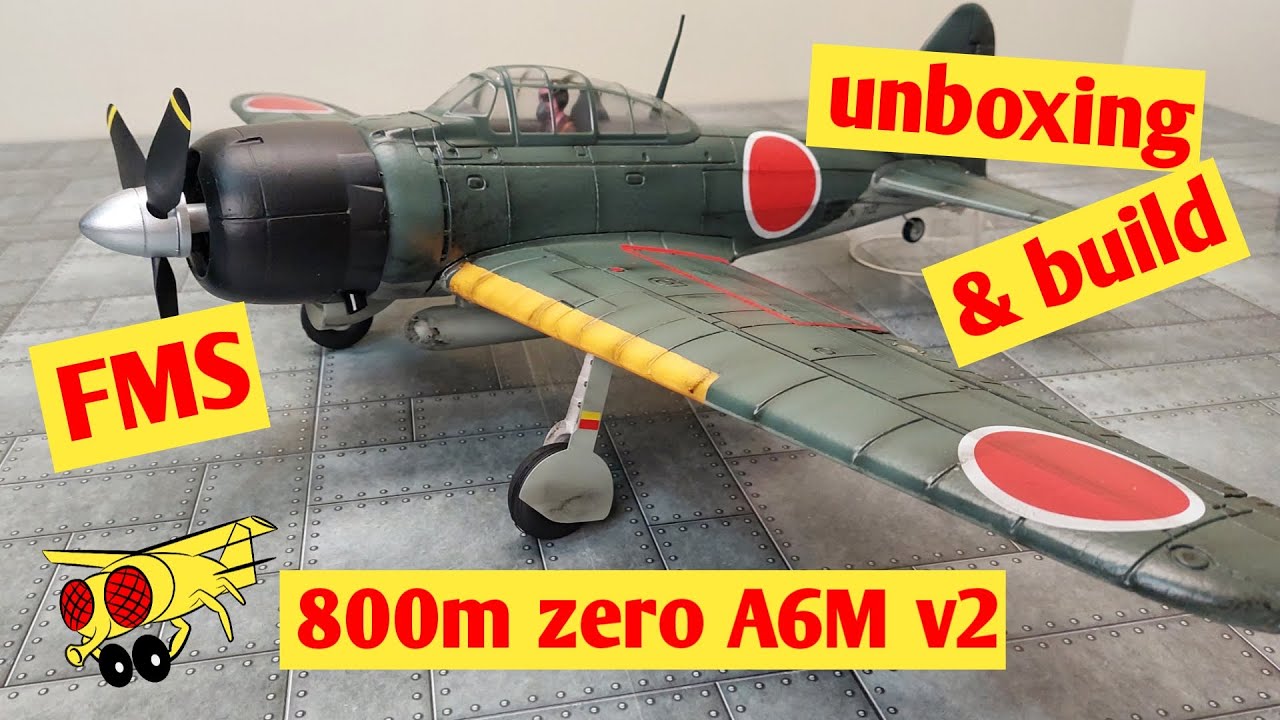 FMS A6M ZERO V2 800MM unboxing & build setup Long-Range Fighter ...