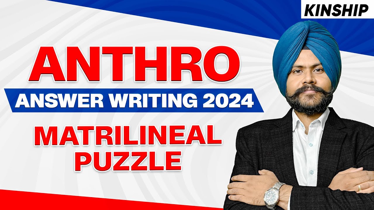 Anthro Answer Writing 2024 | Matrilineal Puzzle | UPSC Mains ...