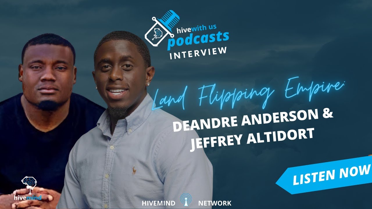 Land Flipping Empire: Deandre Anderson & Jeffrey Altidort - YouTube