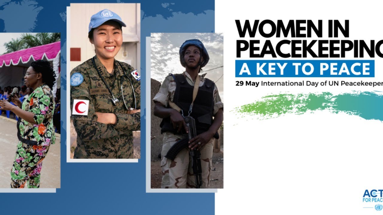 Women in Peacekeeping: A Key to Peace - YouTube