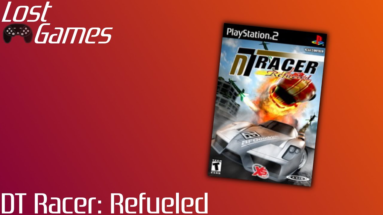 Lost Games Ep. 1 | DT Racer: Refueled - YouTube