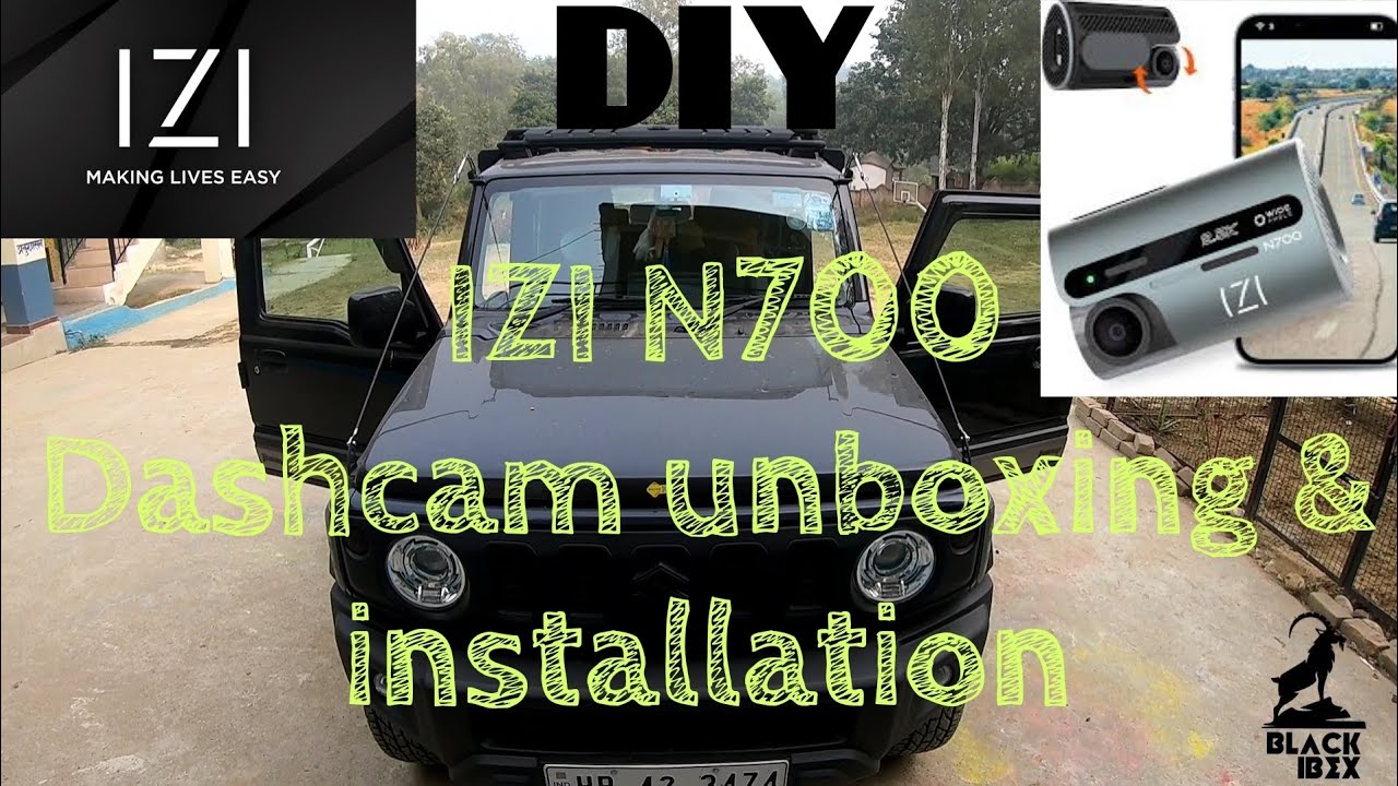 DIY • IZI N700 Dashcam unboxing & Installation in Maruti Suzuki Jimny ...