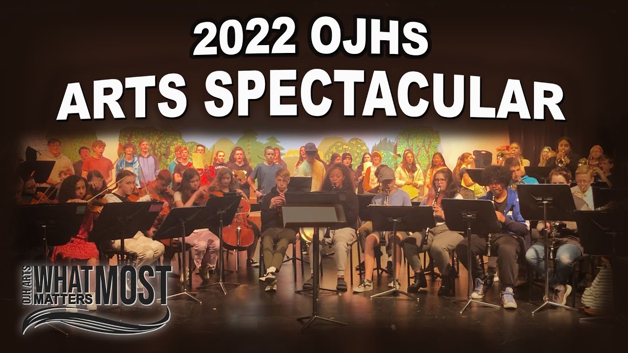 2022 OJHS Arts Spectacular - Promotional Video - YouTube