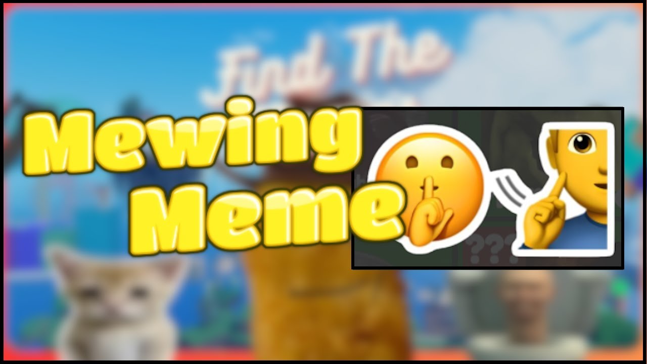How to find the Mewing Meme - Roblox - Find the memes! - YouTube