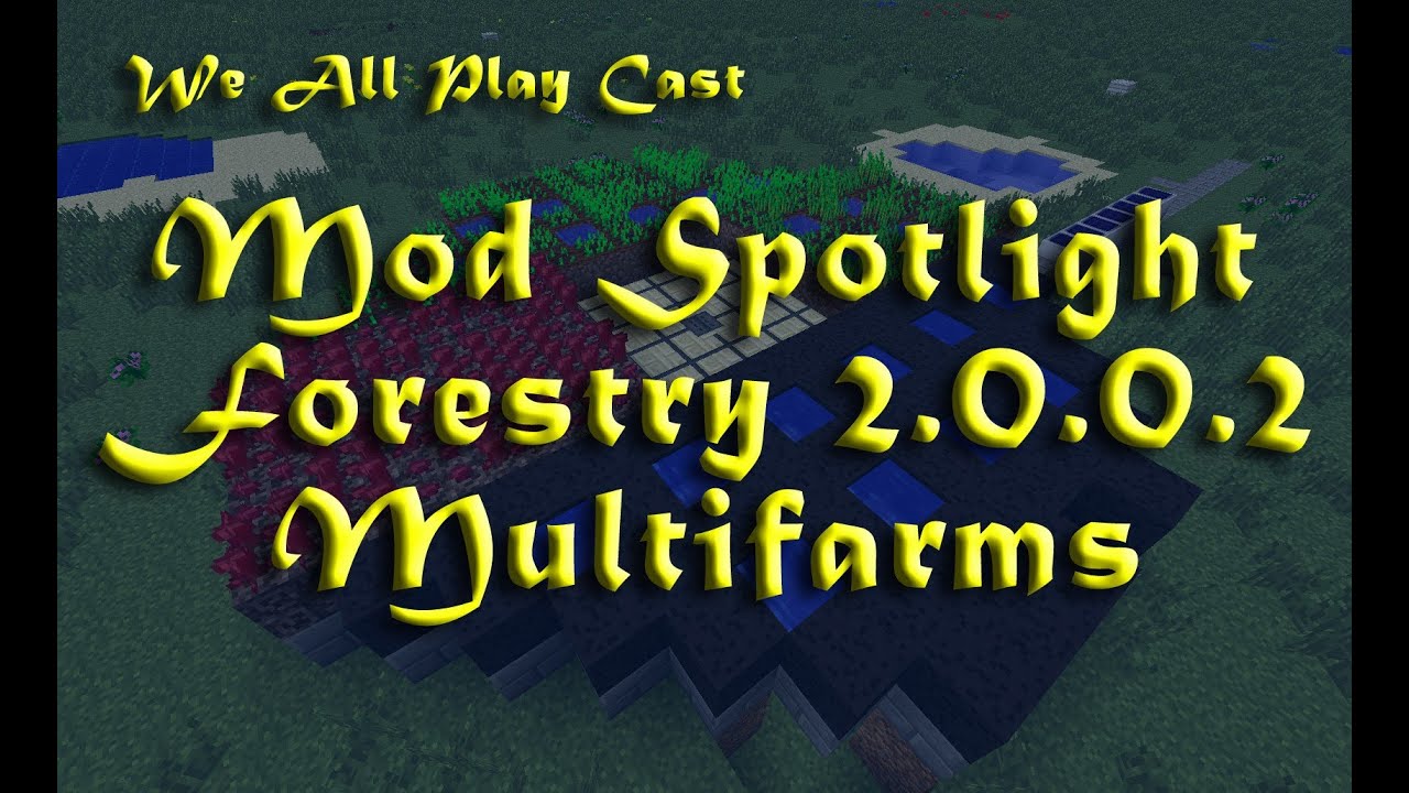Mod Spotlight - Forestry 2.0.0.2 - Multifarm - YouTube