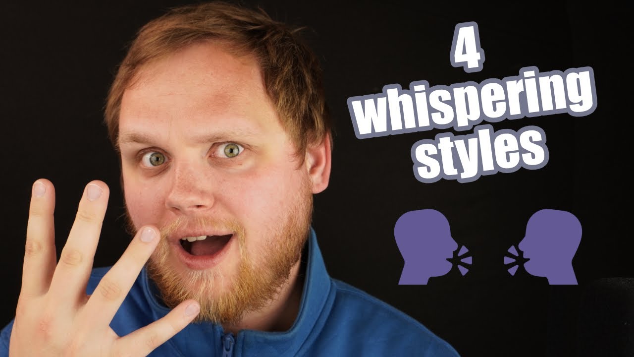 Close-up ASMR - 4 Different Whisper Styles - YouTube