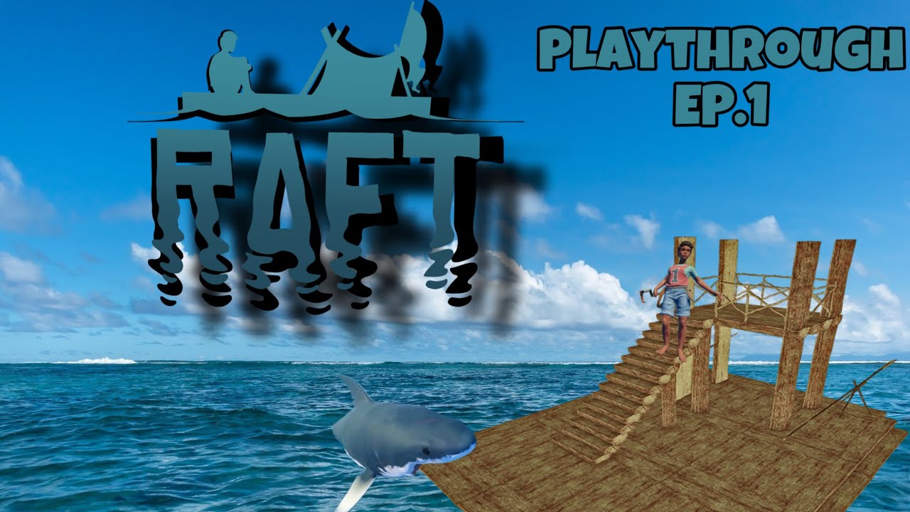 WHALE WALE WAHALE! Raft (Playthrough EP. 1) - YouTube