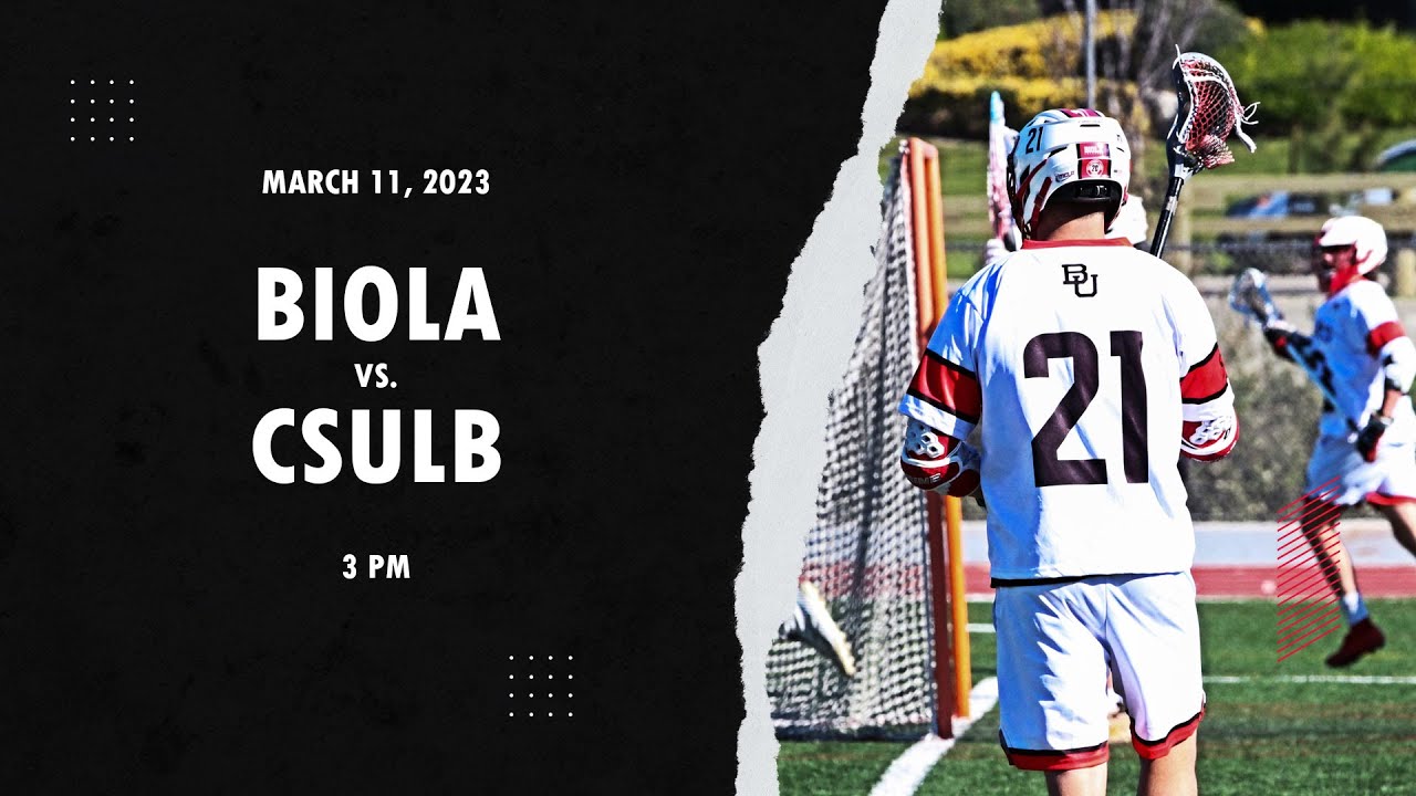 Biola University Men's Lacrosse vs. CSU Long Beach - YouTube