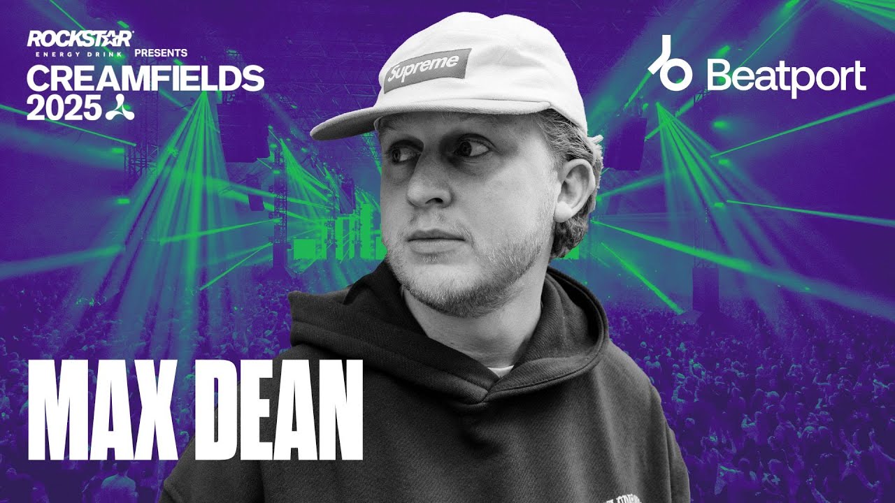 Max Dean DJ Set | Rockstar Energy presents @creamfields reamfields 2025 ...