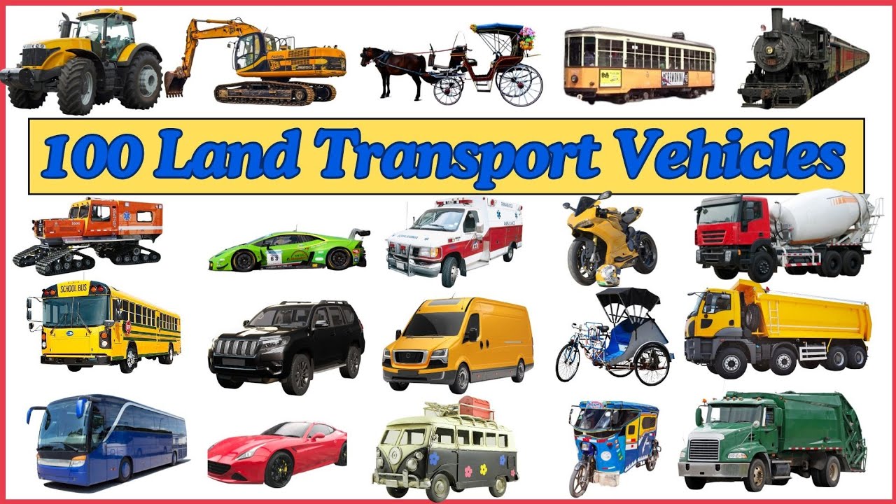 100 Vehicles name | Land transport vehicles for kids | Vehicles ...