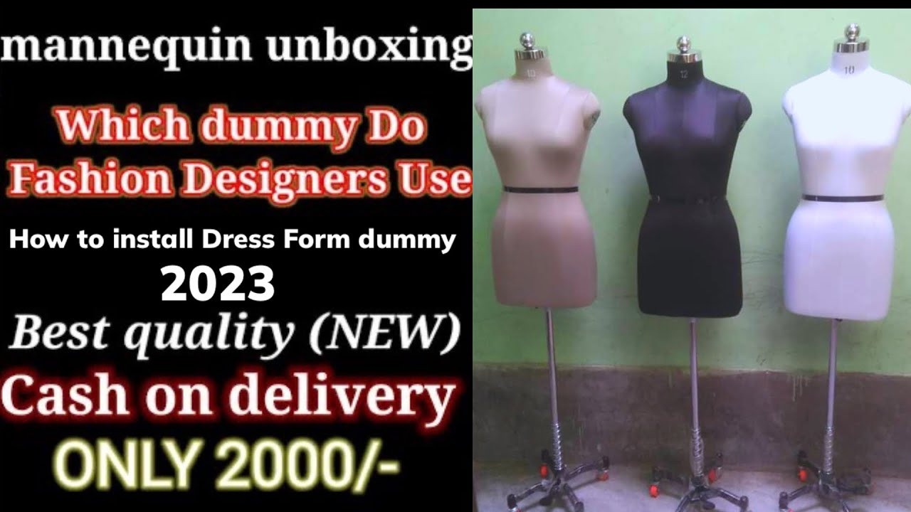mannequin unboxing| which dummy do Fashion designer use| best quality ...