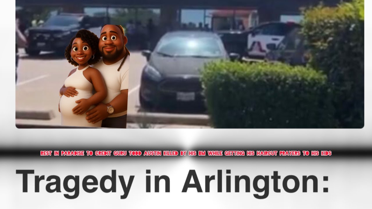 Rest in paradise to Credit Guru Todd Austin killed by his BM while ...