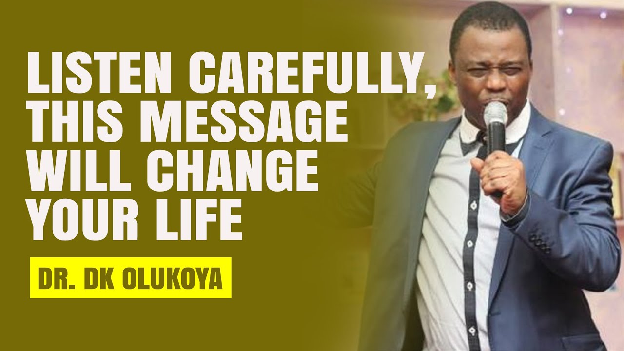 DEEP MESSAGE BY DR. DK OLUKOYA THAT WILL CHANGE YOUR LIFE FOREVER! MFM ...