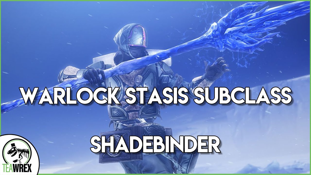 Destiny 2 Beyond Light: Warlock Stasis Subclass - Shadebinder - YouTube
