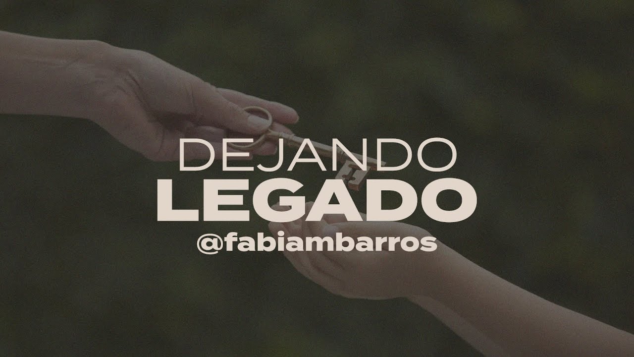 Dejando Legado - Pastor Fabián Barros - YouTube