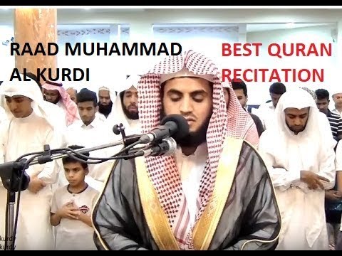 Best Quran Recitation || Raad Muhammad Al Kurdi - Ibrahim, Al Fajr ...