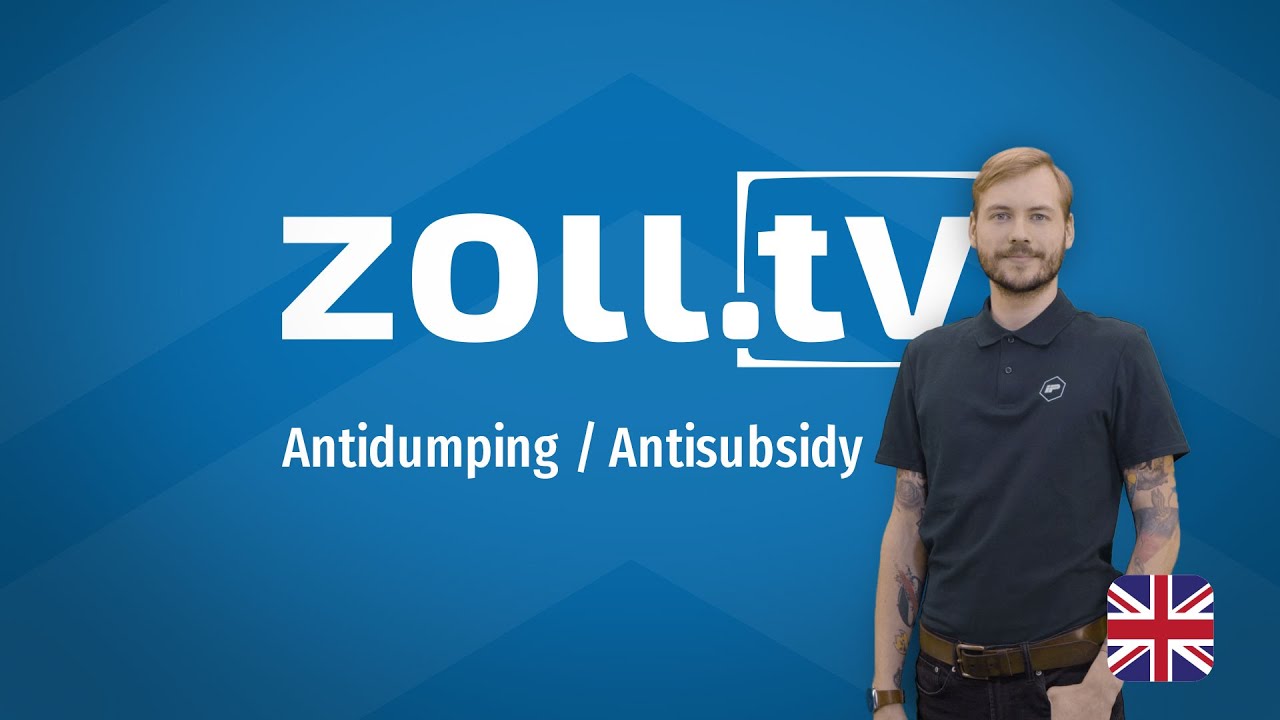zoll.tv - 032 Antidumping / Antisubsidy - YouTube