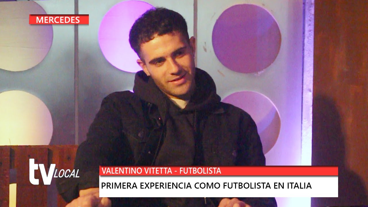 MERCEDES | Valentino Vitetta y su experiencia como futbolista en Italia ...