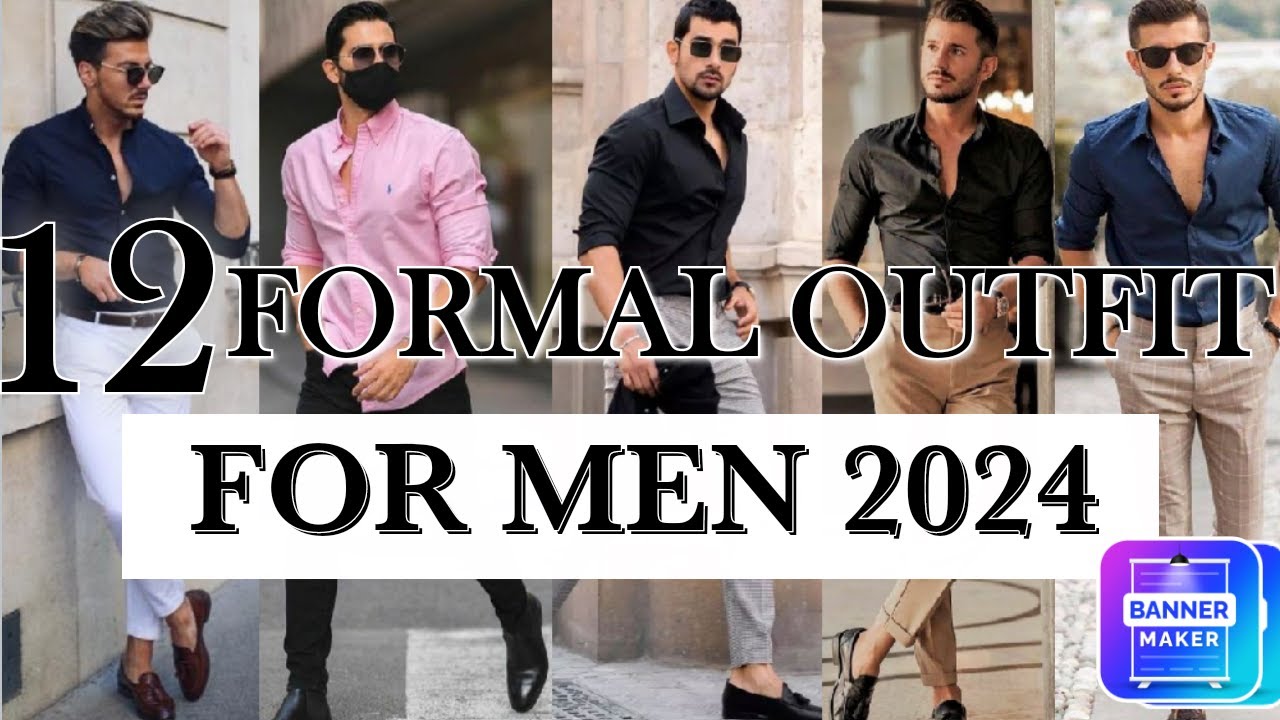 12 Formal Outfits For Men 2024| Formal Outfit Ideas For Men | Formal ...