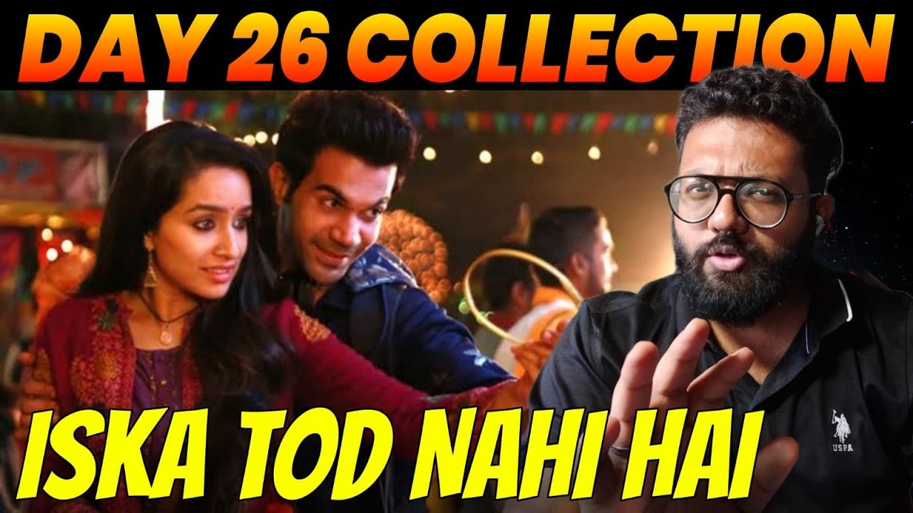 Stree 2 Day 26 OFFICIAL Box Office Collection | Stree 2 Box Office ...
