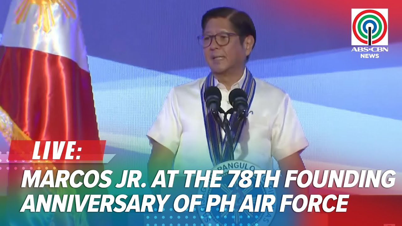 LIVE: Marcos Jr. at the 78th founding anniversary celebration of the ...