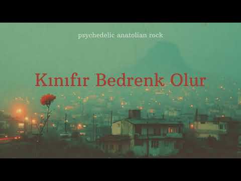 Kınıfır Bedrenk Olur | Psychedelic Anatolian Folk Rock Cover