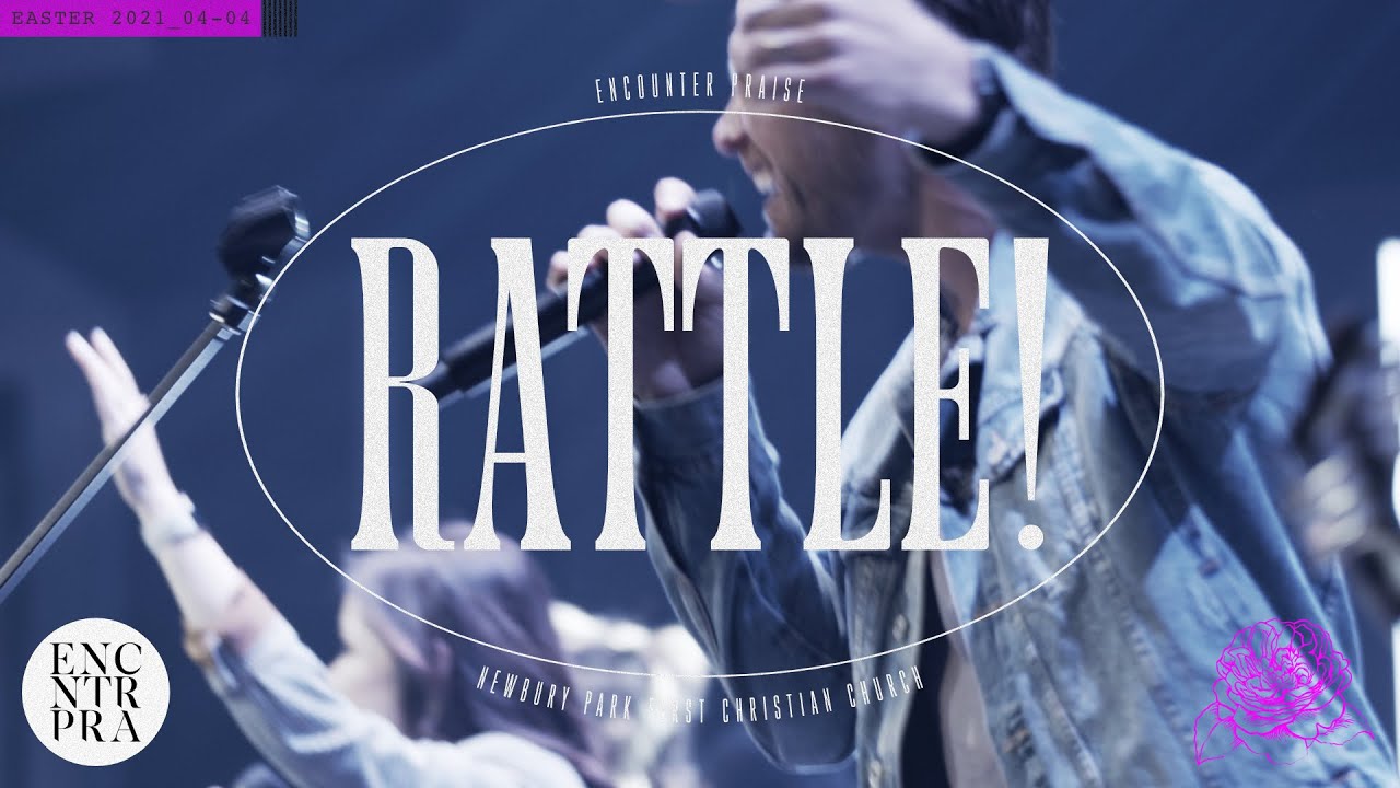 Rattle! • LIVE • Encounter Praise - YouTube