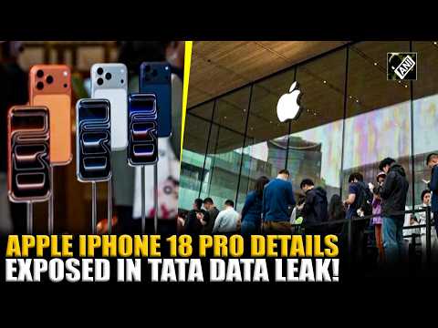 Big! Sensitive lists of components, Apple iPhone 18 Pro details, photos exposed in Tata data leak