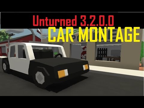 Unturned 3.2.0.0 FUN CAR MONTAGE - YouTube