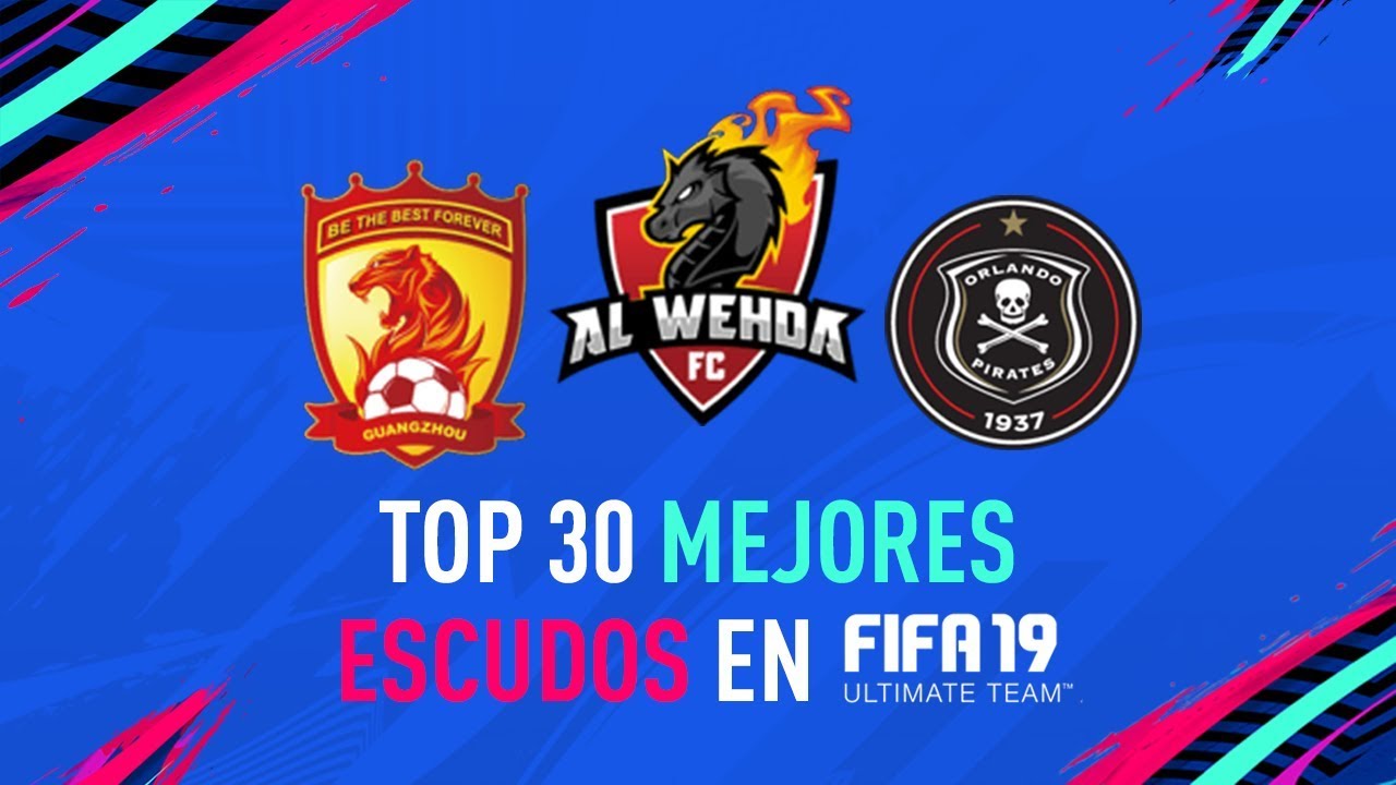 FIFA 19 | TOP 30 MEJORES ESCUDOS - YouTube