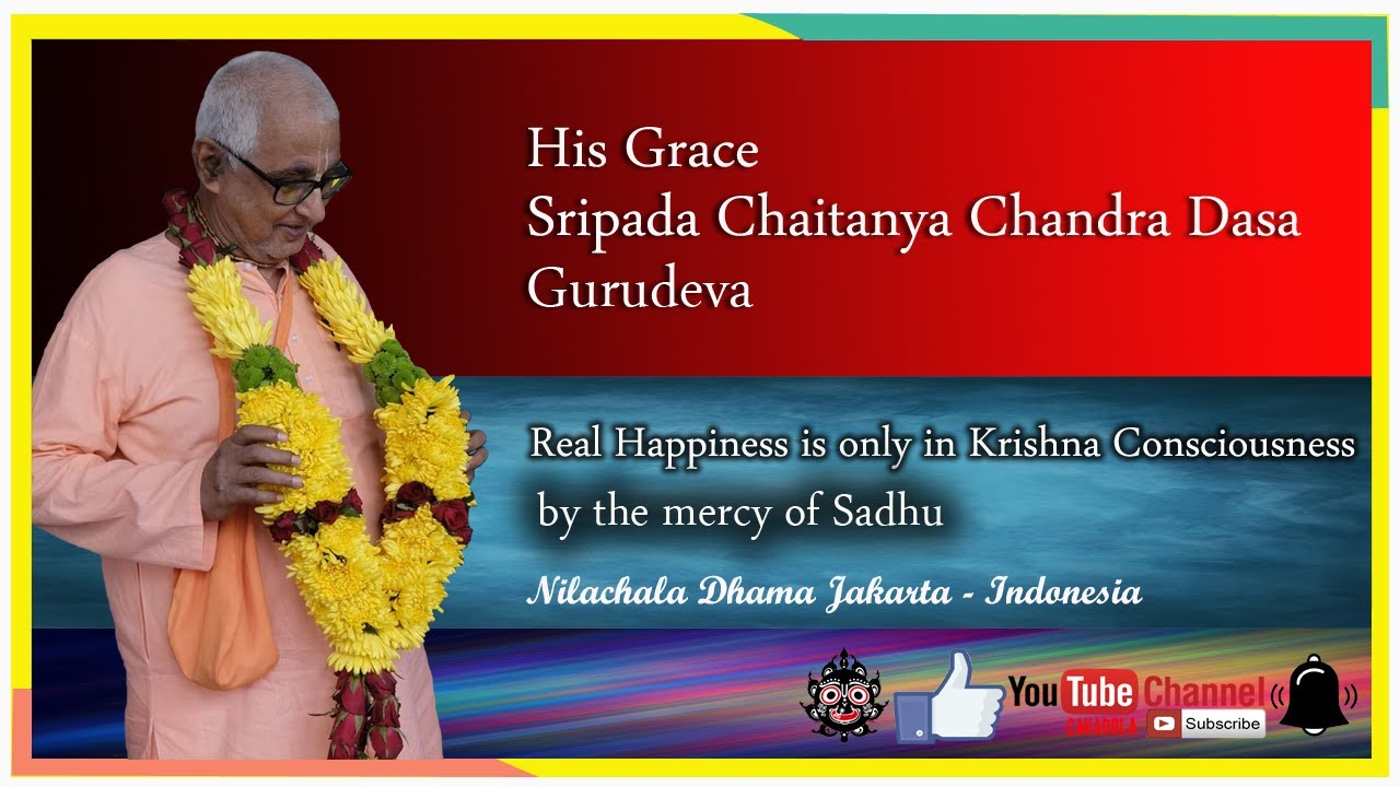 His Grace Sripada Chaitanya Chandra Gurudeva Real Happines is only in ...