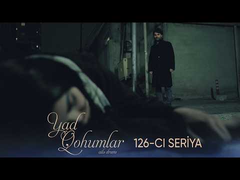 Yad Qohumlar  126-cı Seriya