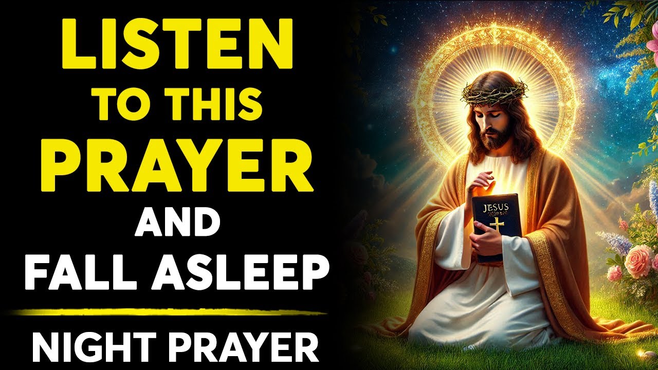 The Best Good Night Prayers To Fall Asleep | LISTEN To These Anointed ...