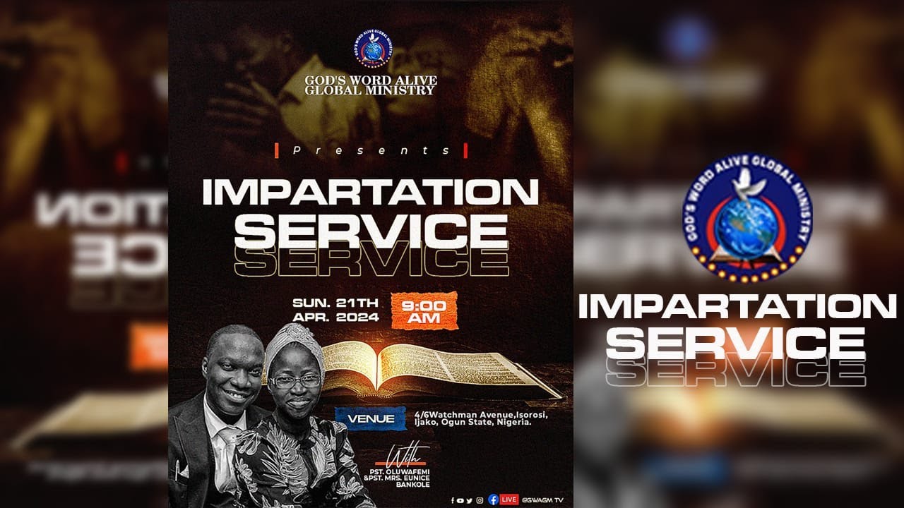 APRIL IMPARTATION SERVICE || SUN 20/04/2024 - YouTube