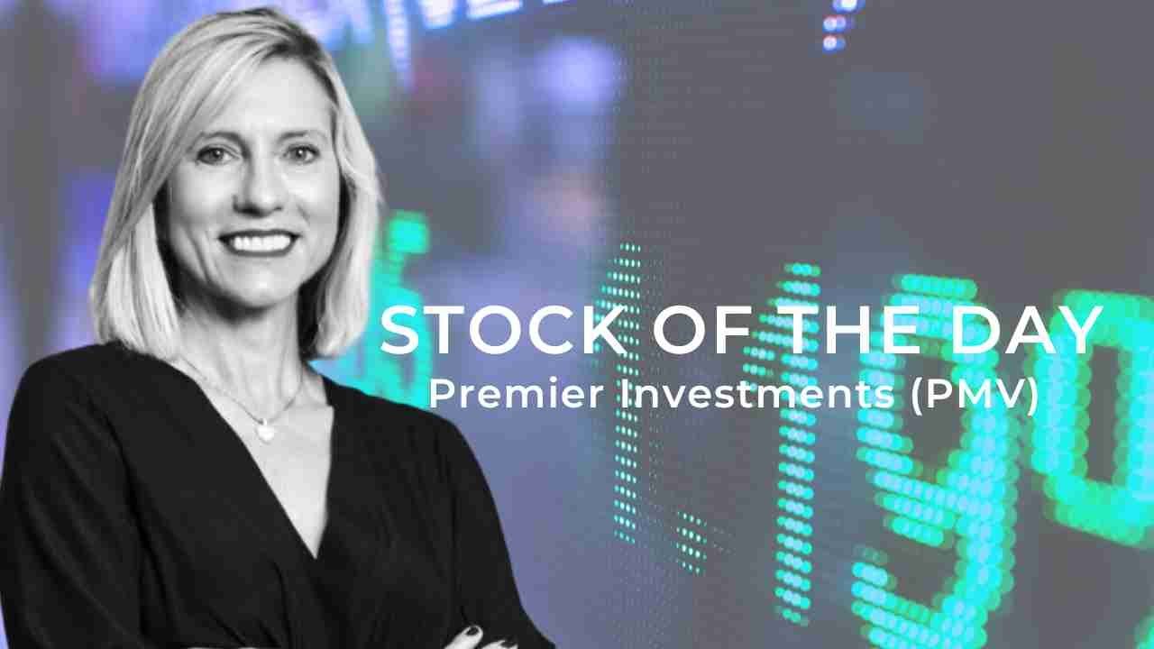 The Stock of the Day is Premier Investments (PMV) - YouTube
