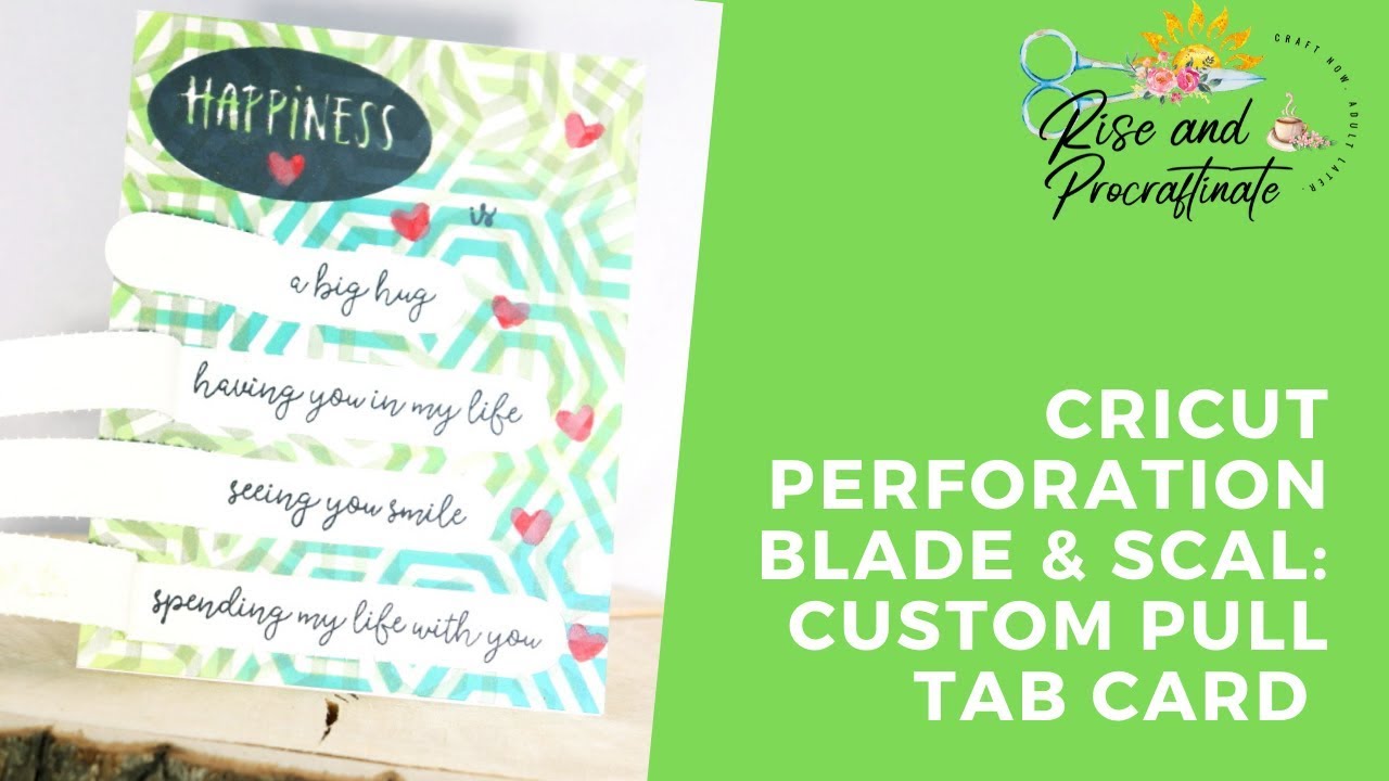 Cricut Perforation Blade: Pull Tab Card Using SCAL - YouTube