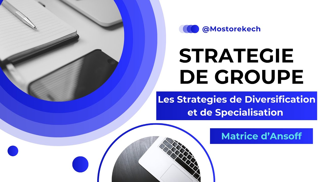 Stratégie de Groupe : Stratégies de Diversification et de ...