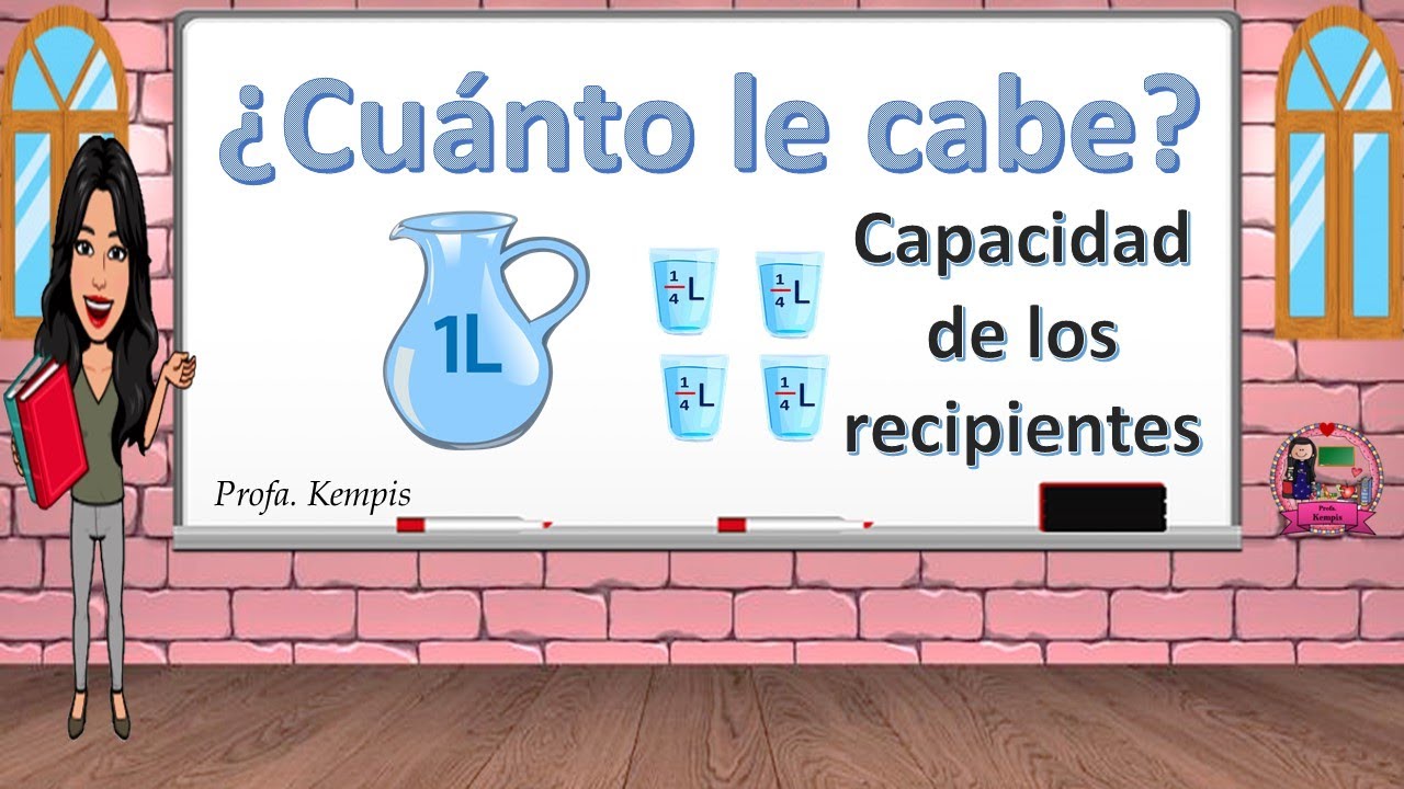 Capacidad de los recipientes - YouTube