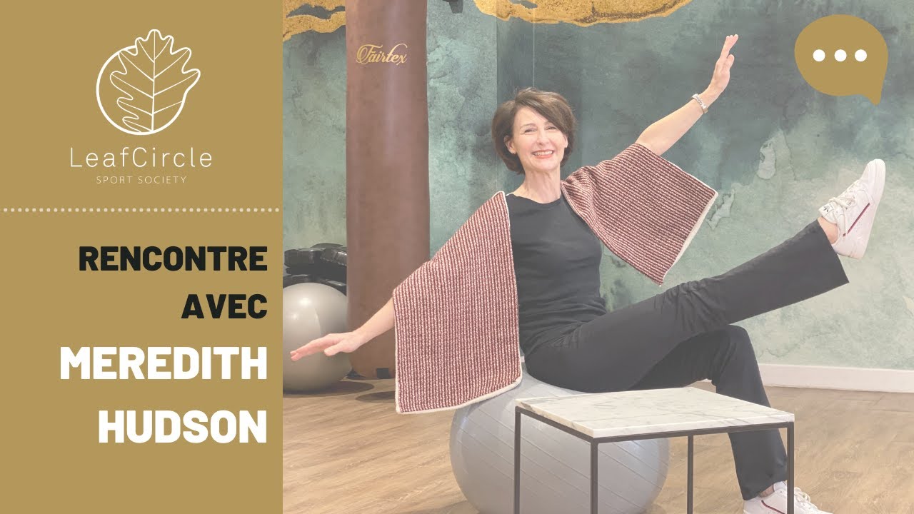 Rencontre avec Meredith Hudson - Professeur de PILATES à Leaf Circle ...