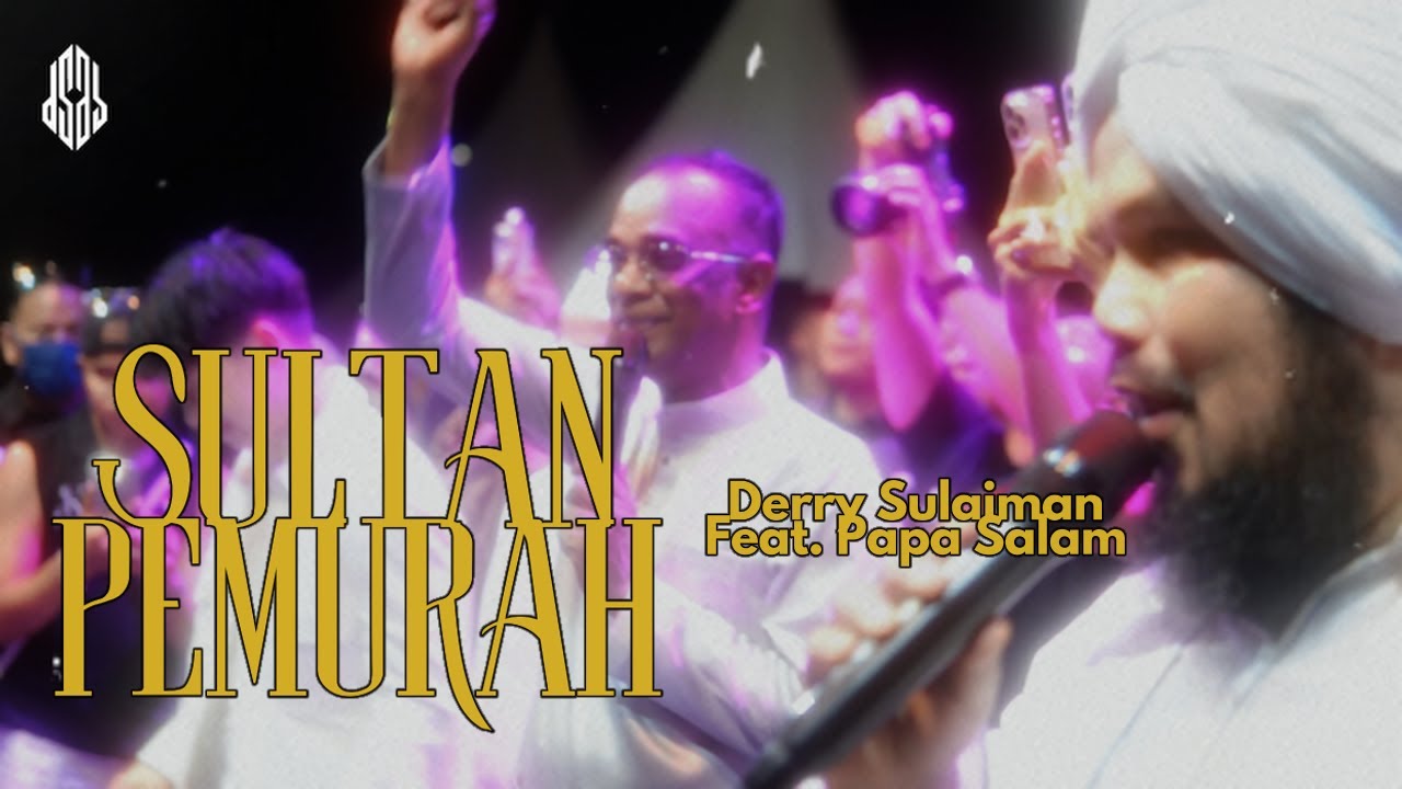 Sultan Pemurah - Derry Sulaiman Feat. Papa Salam (Official Music Video ...