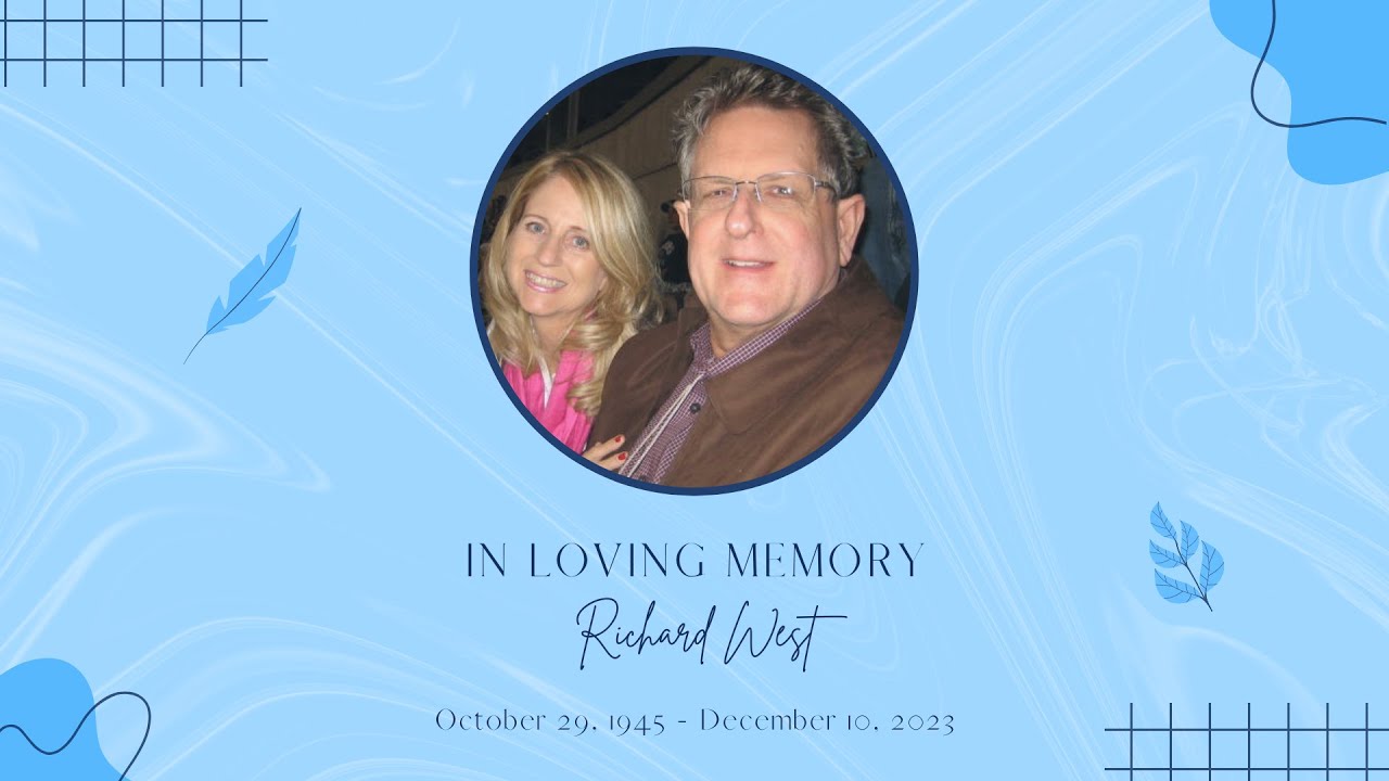 Richard West - Celebration of Life Slideshow - YouTube