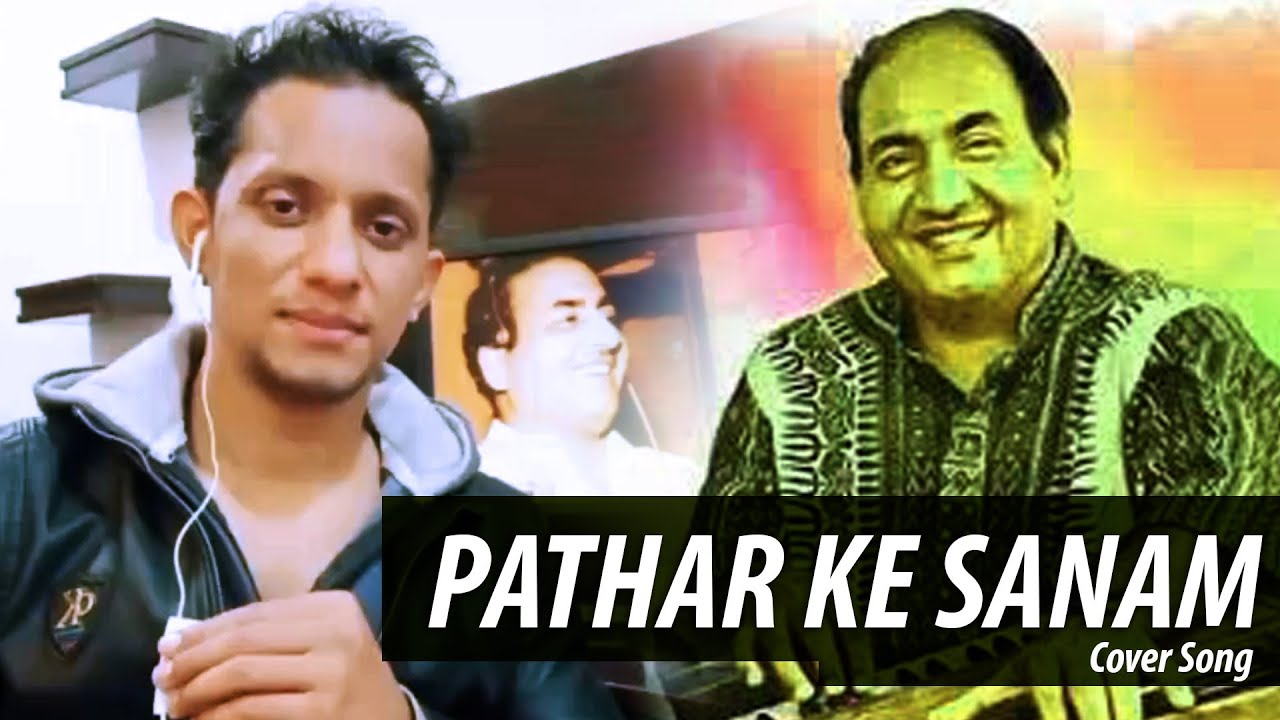 Patthar Ke Sanam - Mohammad Rafi - Aamir Ali Rana - YouTube