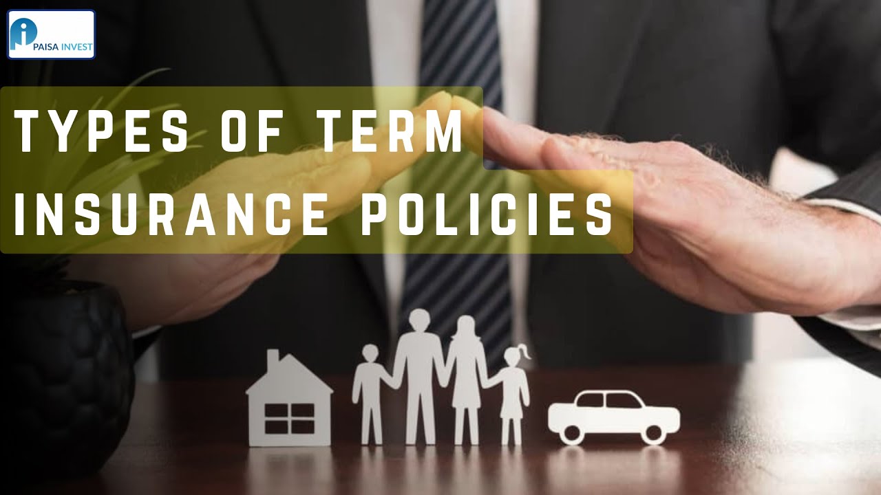 Types of term insurance policies #PAISA INVEST #finance #yt - YouTube