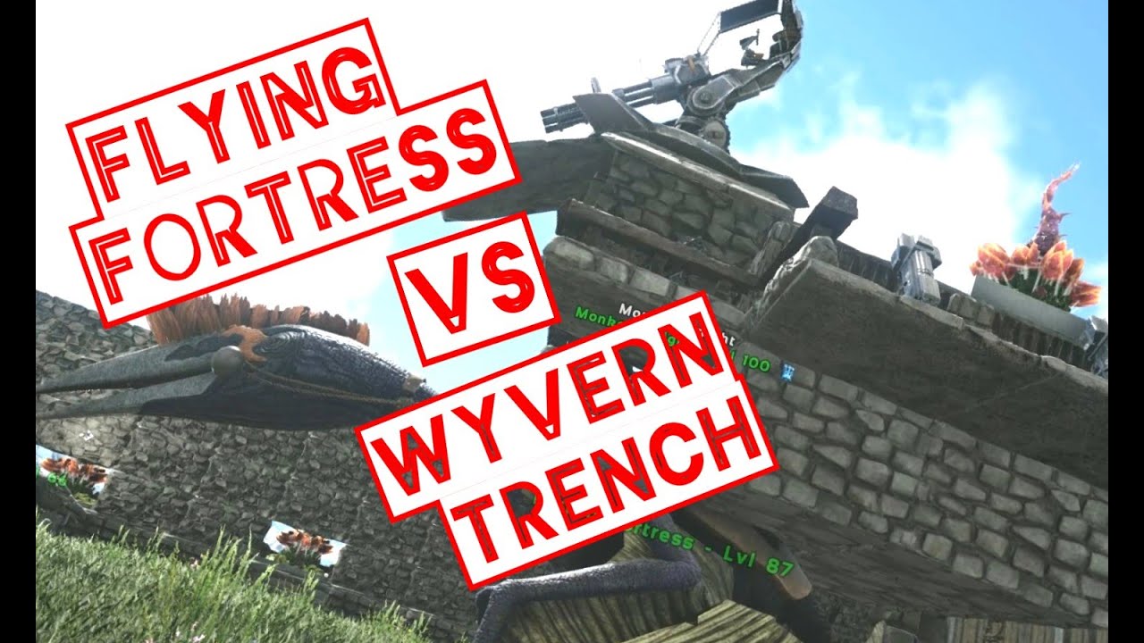 ARK Valguero: Flying Fortress vs Wyvern Trench - YouTube