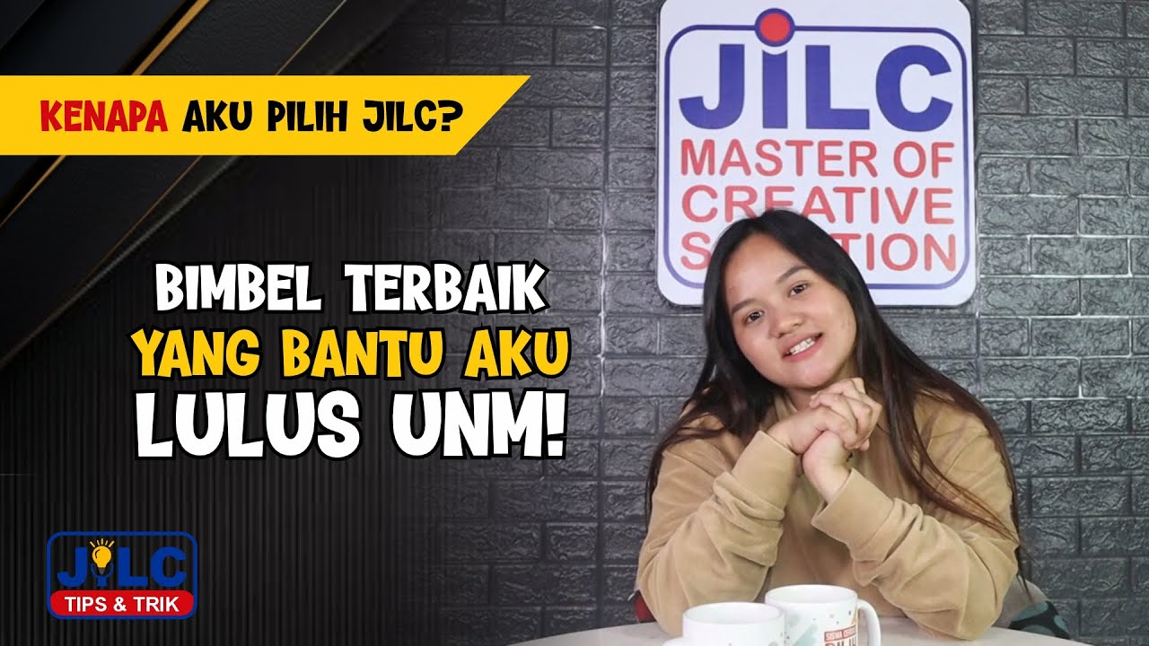 Kenapa Aku Pilih JILC? Bimbel Terbaik yang Bantu Aku Lulus UNM! - YouTube