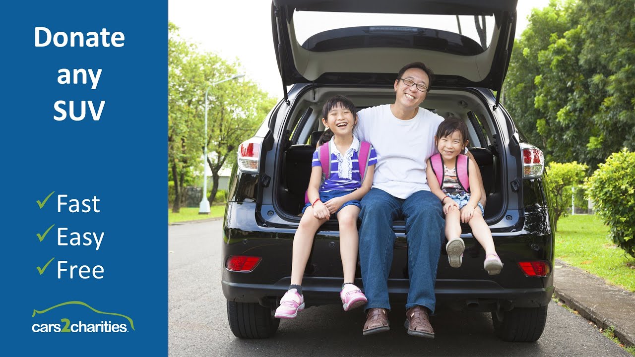 Donate your SUV to your Favorite Charity - it's fast, easy & free ...