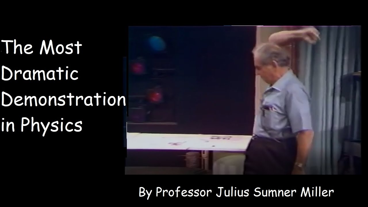 The Most Dramatic Demonstration in Physics - YouTube