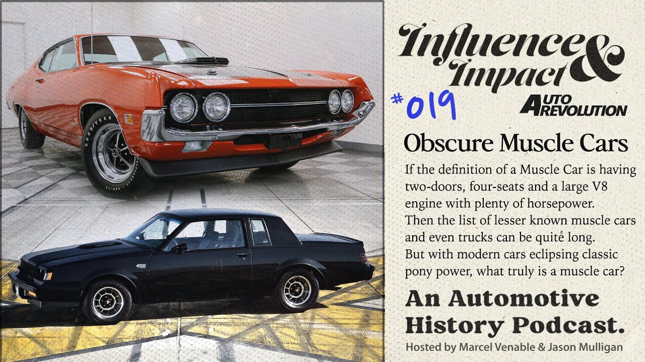 Influence & Impact E19 - Obscure Muscle Cars, Buick Grand National ...